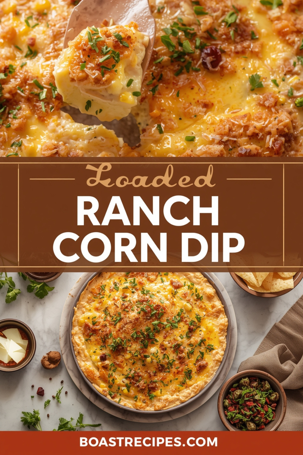 Loaded Ranch Corn Dip: The Snack That Will Make You a Party Hero ...